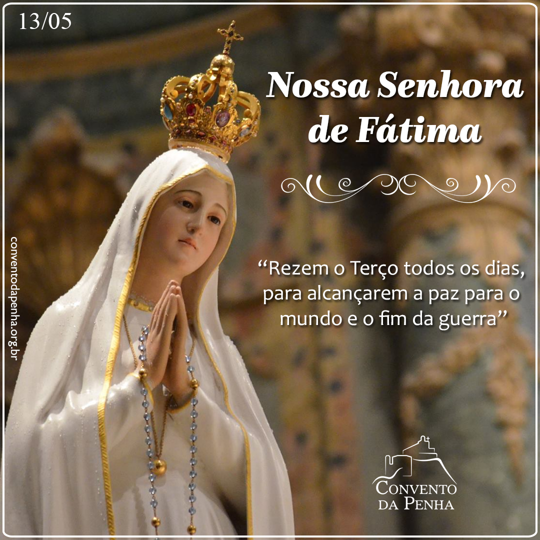 Dia de Nossa Senhora de Fátima - Convento da Penha | Vila Velha - ES
